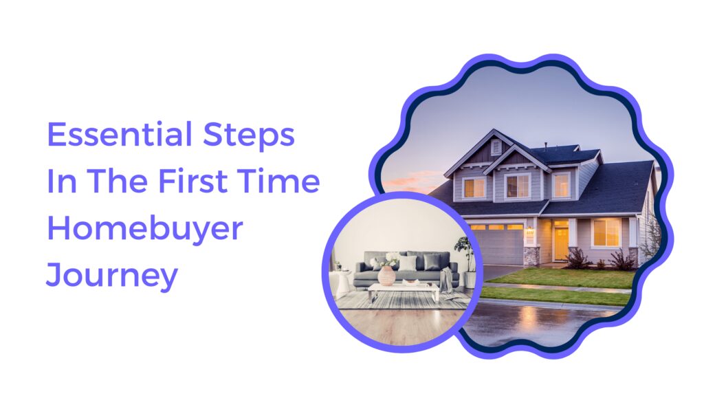 Essential Steps in the First Time Homebuyer Journey - fullfeel